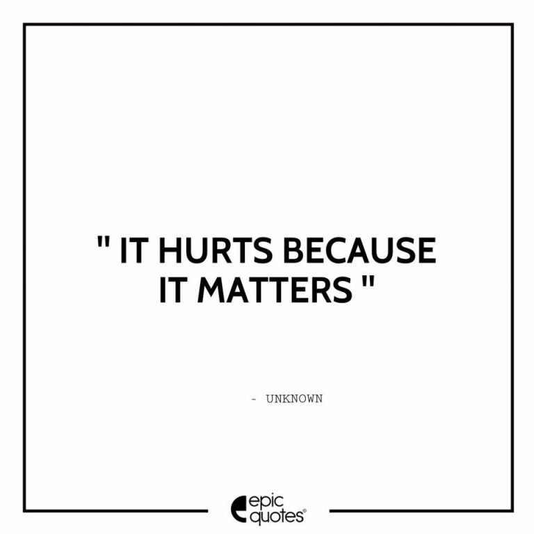 It hurts because it matters