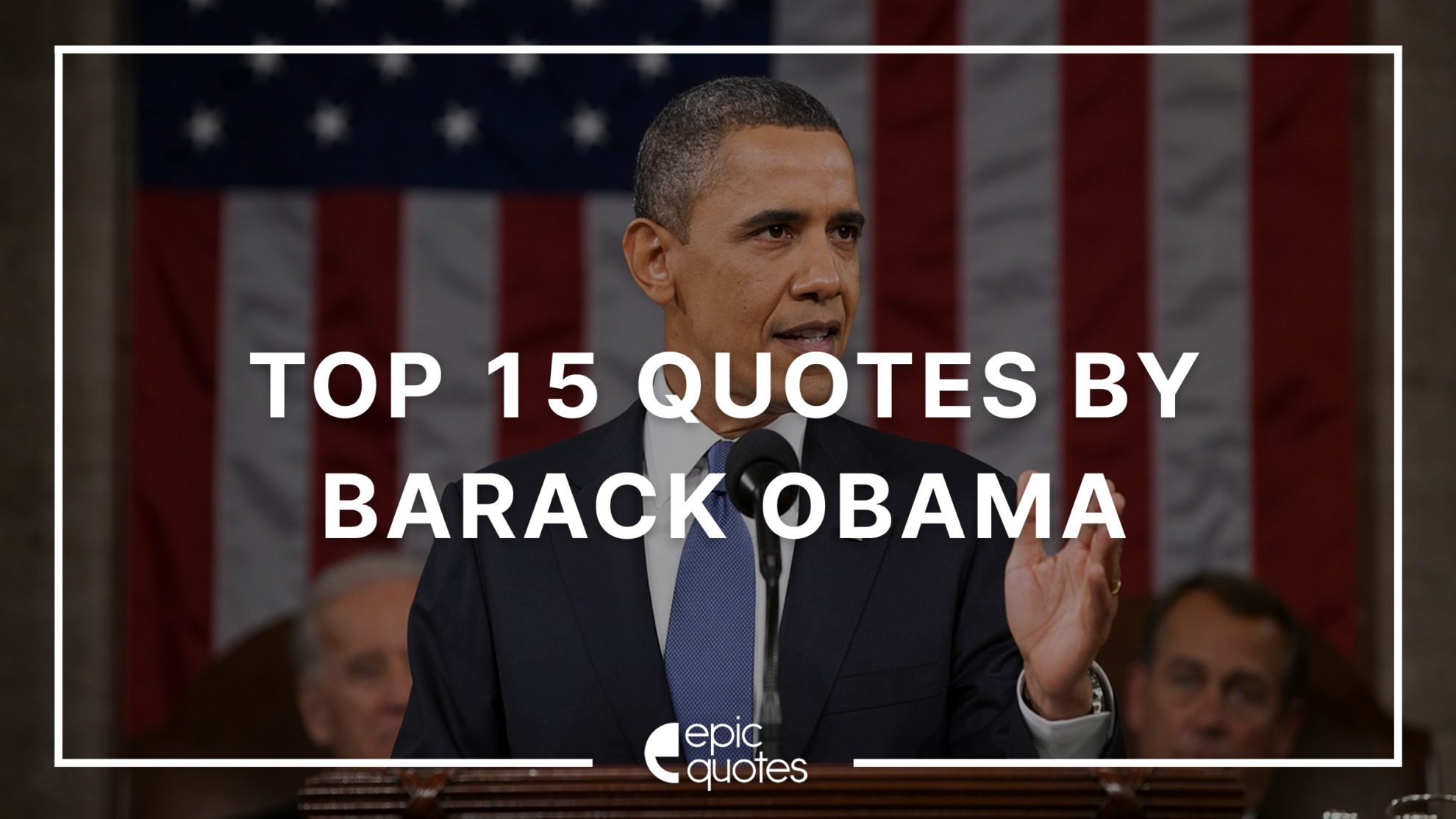 30 Powerful Quotes by Former US President Barack Obama