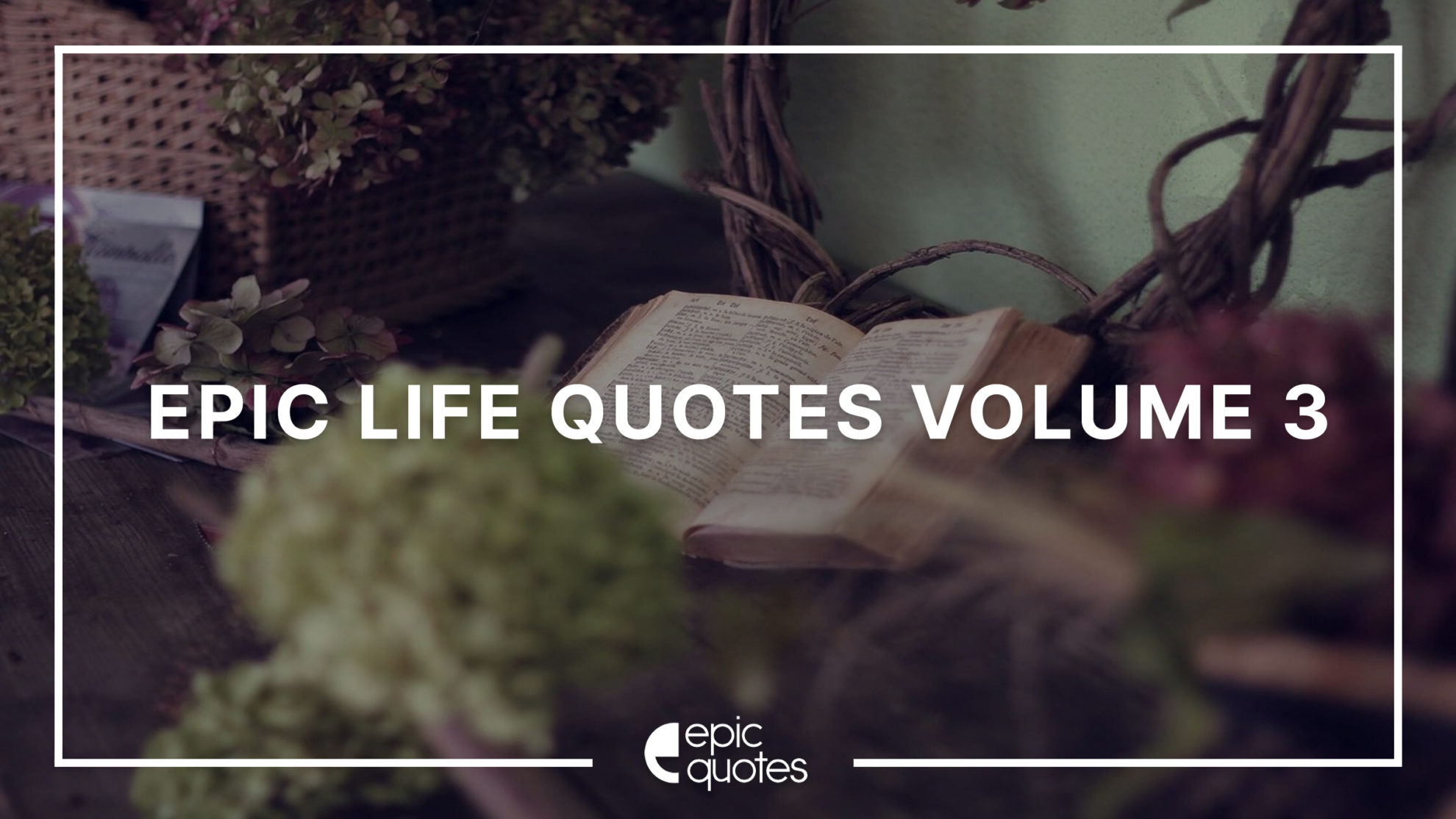 Epic Life Quotes Vol 3 | Epic Quotes