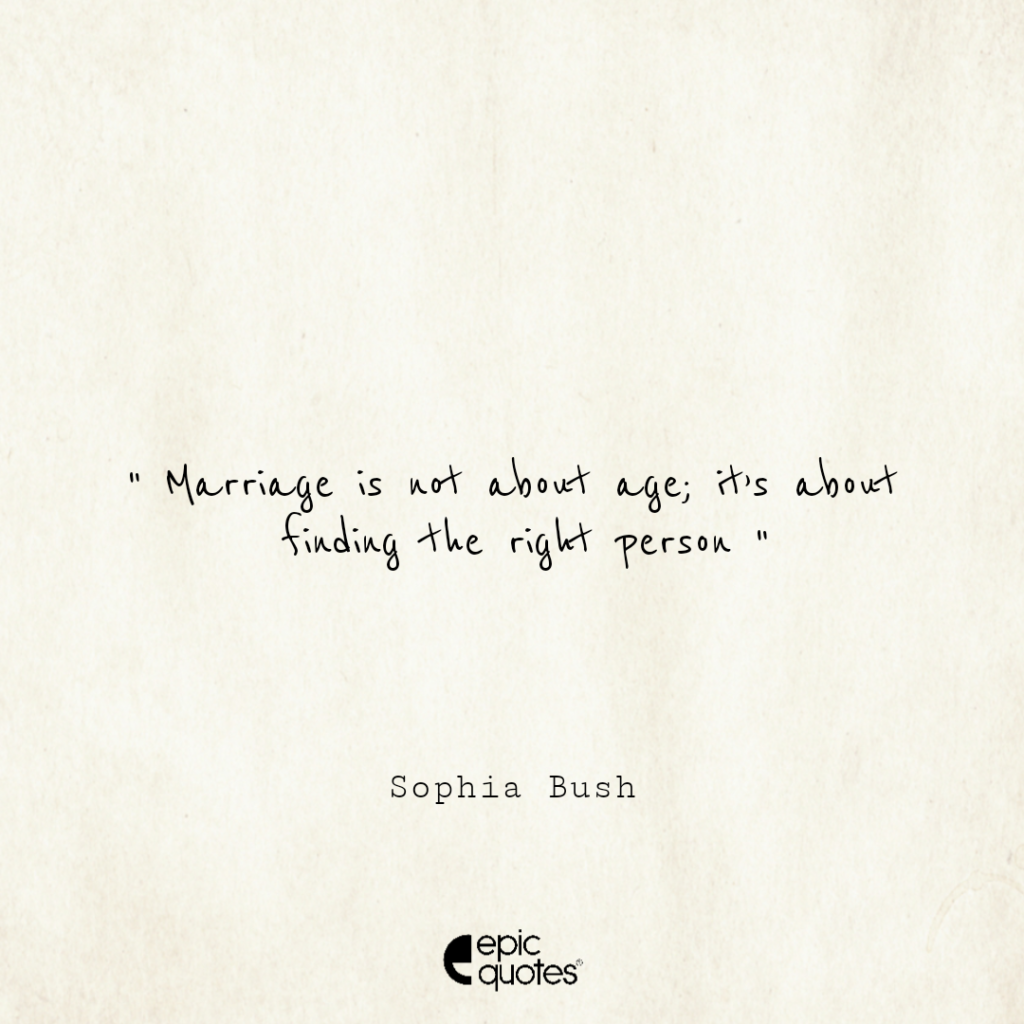 Marriage is not about age; it’s about finding the right person