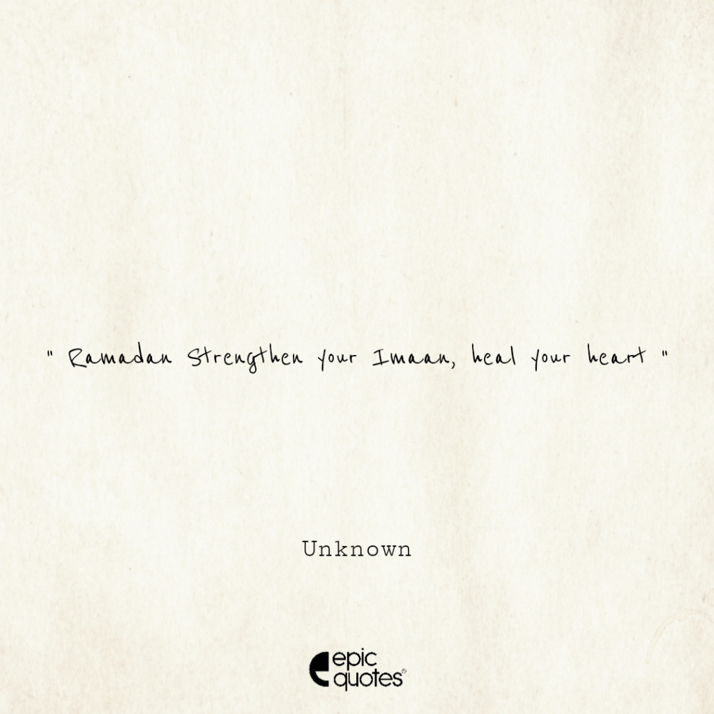 Ramadan Strengthen your Imaan, heal your heart