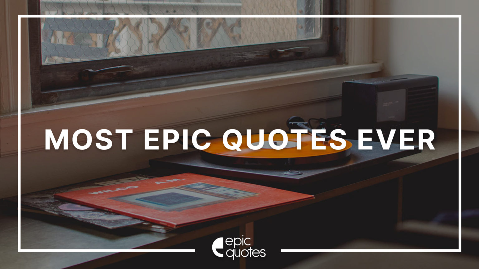 Most Epic Quotes | Epic Quotes