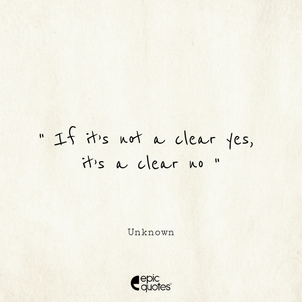 If it’s not a clear yes, it’s a clear no | Epic Quotes
