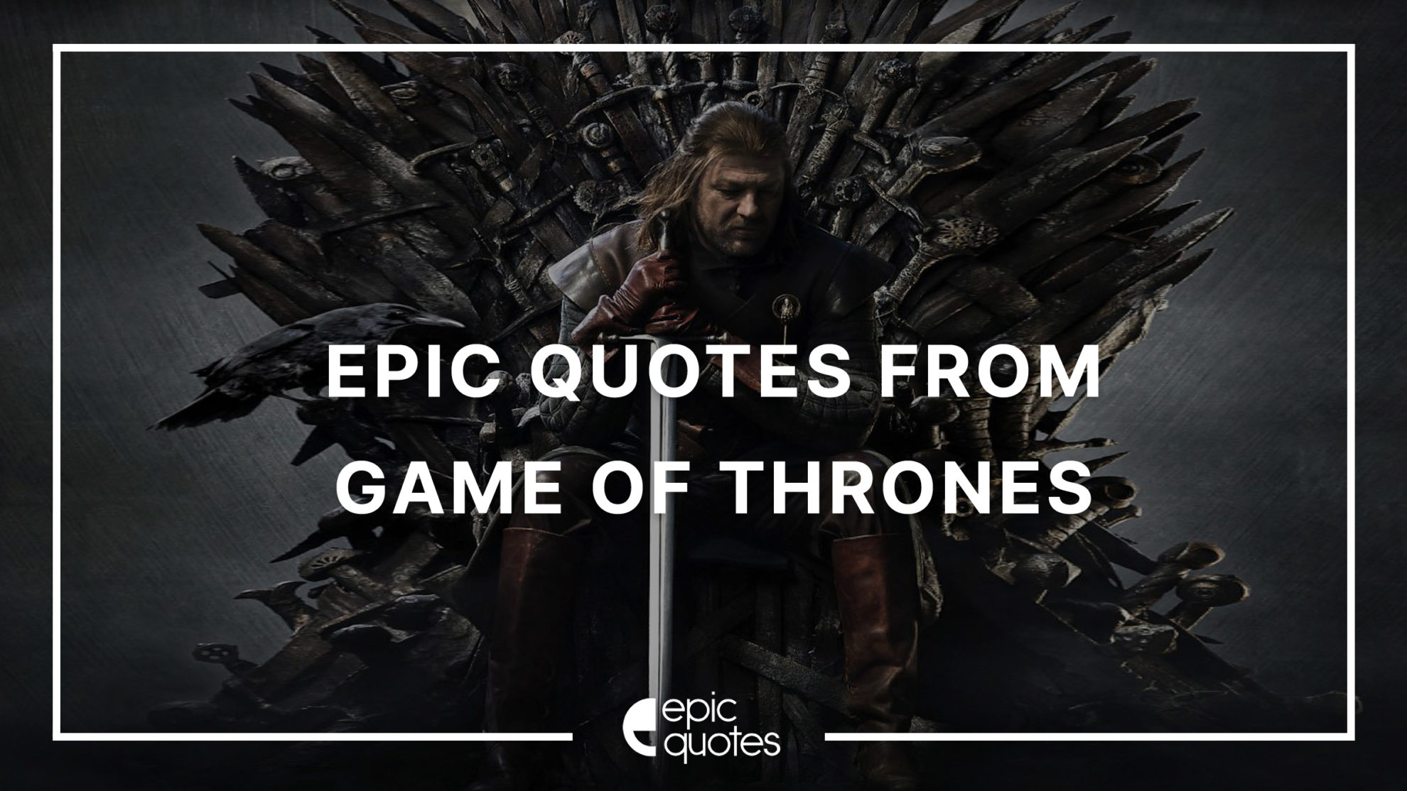 Epic Game of Thrones Quotes and Dialogues | Epic Quotes