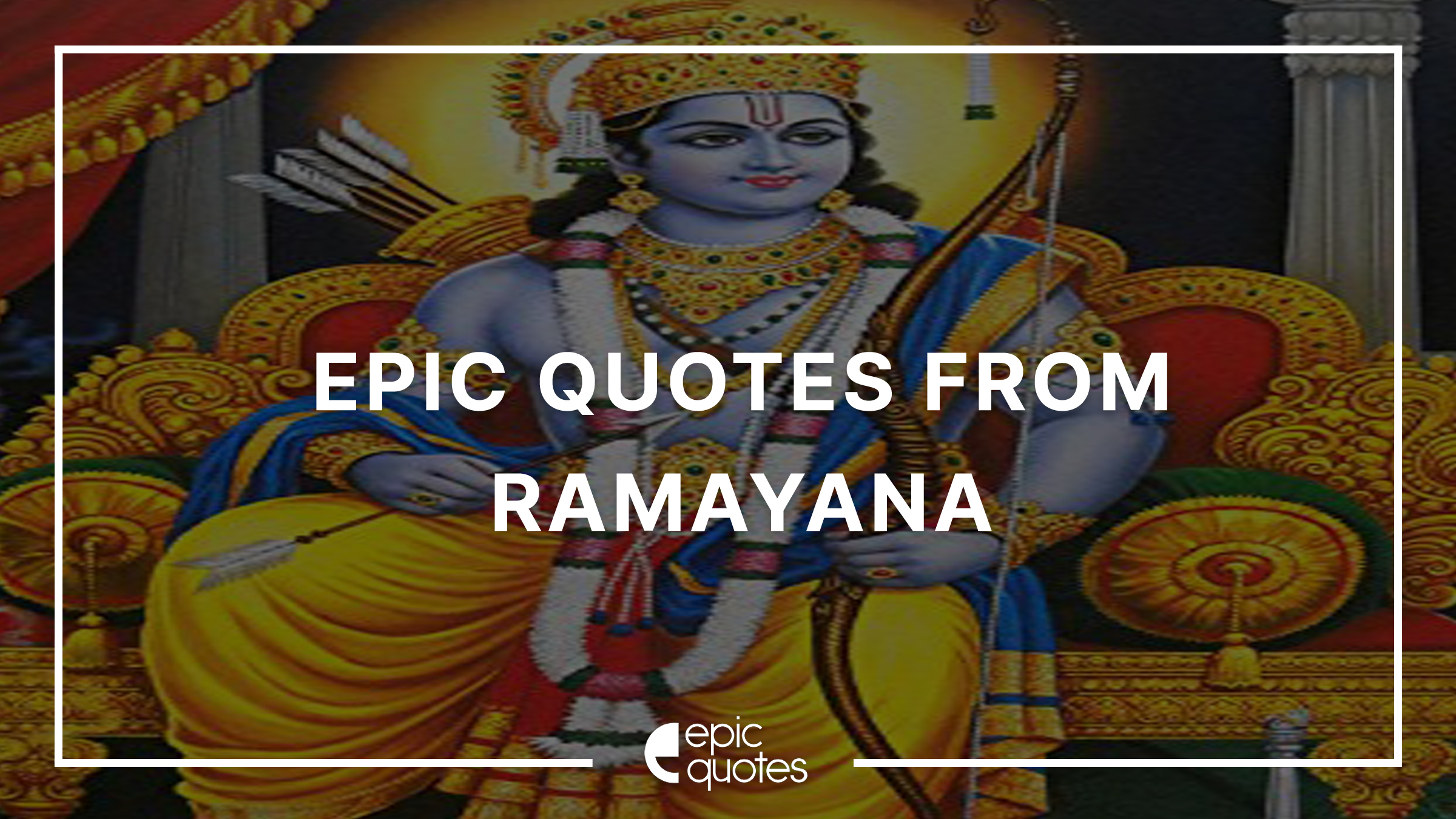 15 Most Epic Ramayana Quotes