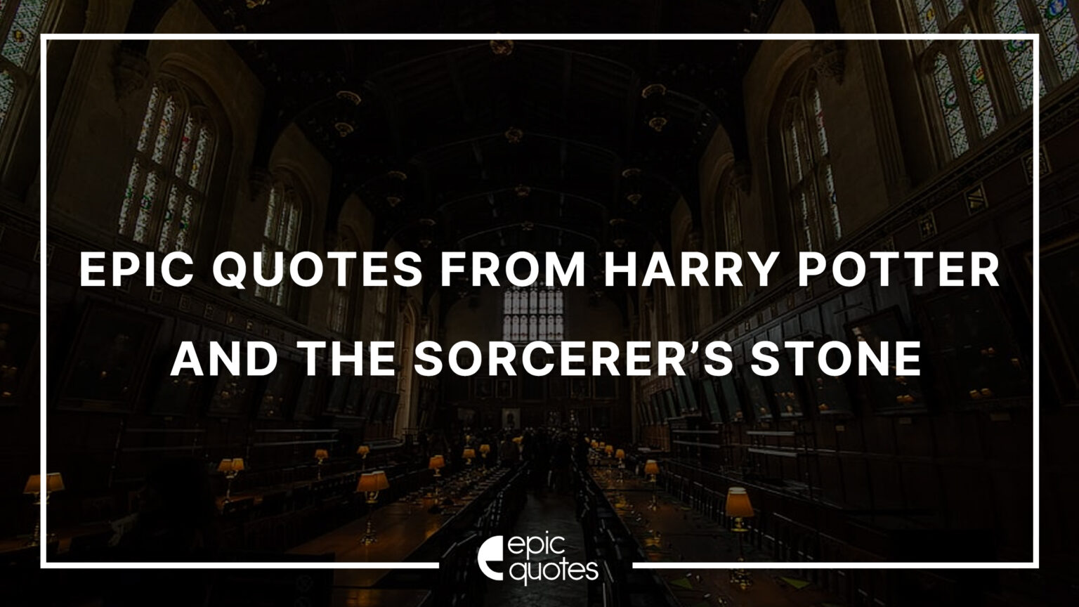 15 Epic Quotes From Harry Potter And The Sorcerer’s Stone - Epic Quotes