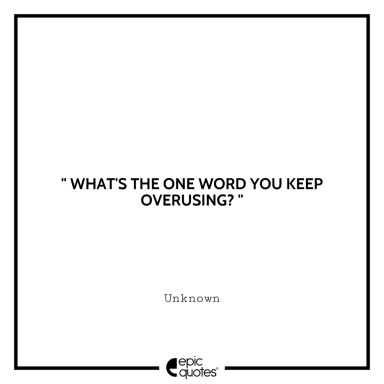 The Powerful Huge List of 100+ Most Epic Quotes Ever!