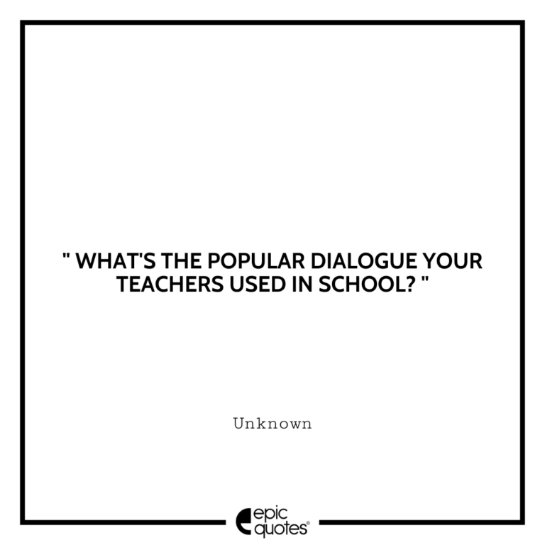 The Powerful Huge List of 100+ Most Epic Quotes Ever!